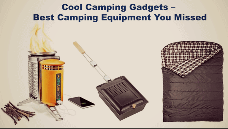 Cool Camping Gadgets - Best Camping Gadgets You Missed