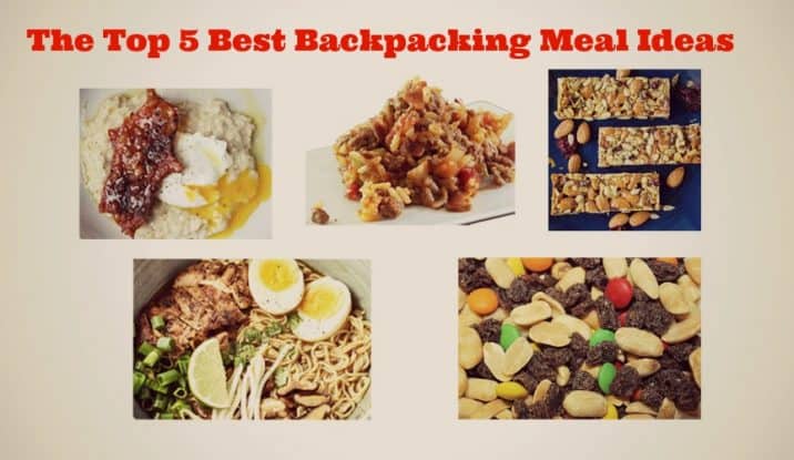 The Top 5 Best Backpacking Meal Ideas to Keep You Going (And Full ...