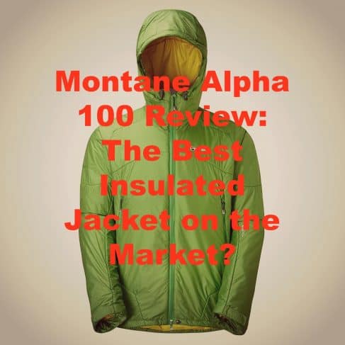 Montane Alpha 100 Review: The Best Insulated Jacket on the Market ...