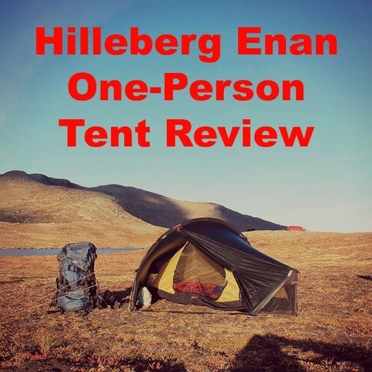 Hilleberg Enan One-Person Tent Review - Features, Pros and Cons - All ...